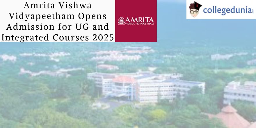 Amrita Vishwa Vidyapeetham Opens Admissions for UG and Integrated ...