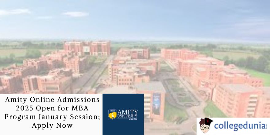 Amity Online Admissions 2025 Open for MBA Program January Session ...