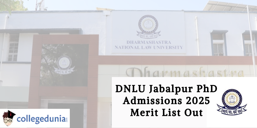 DNLU Jabalpur PhD Admissions 2025 Merit List Out; Check Details Here