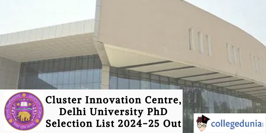 Cluster Innovation Centre, Delhi University PhD Selection List 2024-25 ...