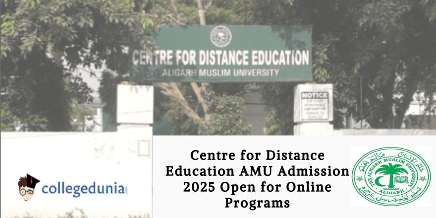 Centre for Distance Education AMU Admission 2025 Open for Online ...