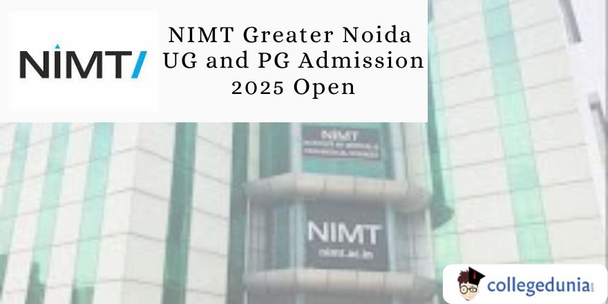 NIMT Greater Noida UG and PG Admission 2025 Open; Apply by January 31