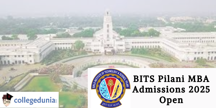 BITS Pilani MBA Admissions 2025 Open; Check Details Here
