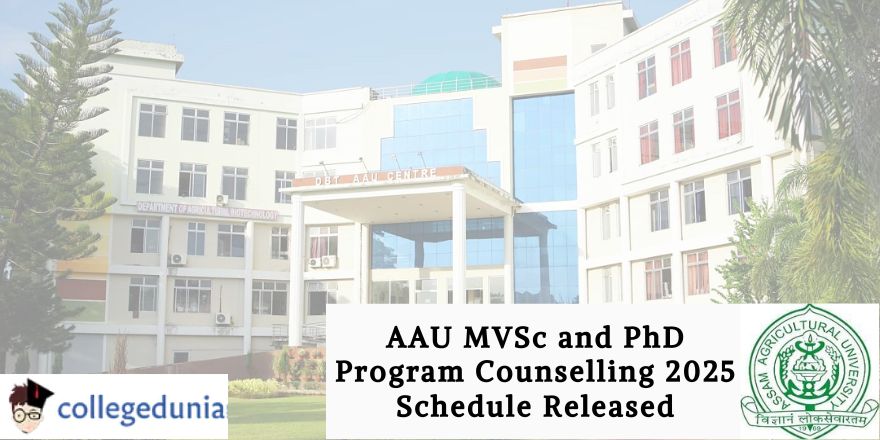 AAU MVSc and PhD Program Counselling 2025 Schedule Released; Check ...