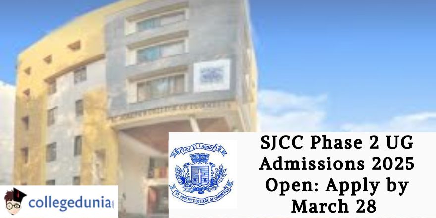 SJCC Phase 2 UG Admissions 2025 Open: Apply by March 28