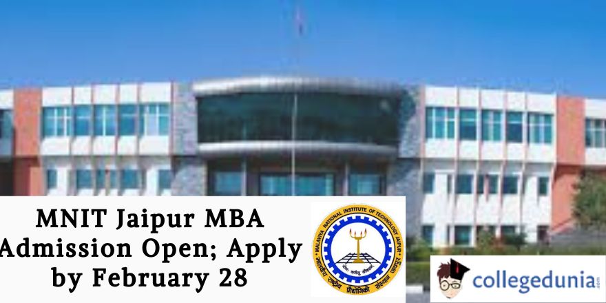 MNIT Jaipur MBA Admission Open; Apply by February 28 MNIT Jaipur MBA Admission Open; Apply by February 28