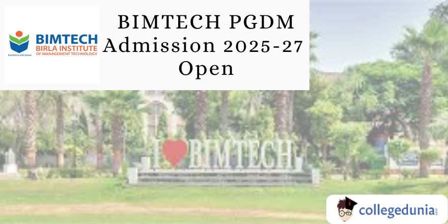 BIMTECH PGDM Admission 2025-27 Open; Apply by January 31