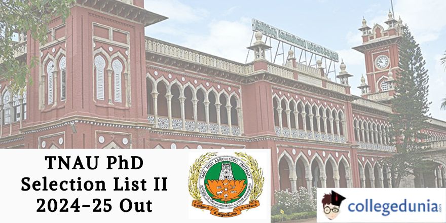TNAU PhD Selection List II 2024-25 Out; Check Direct Link Here
