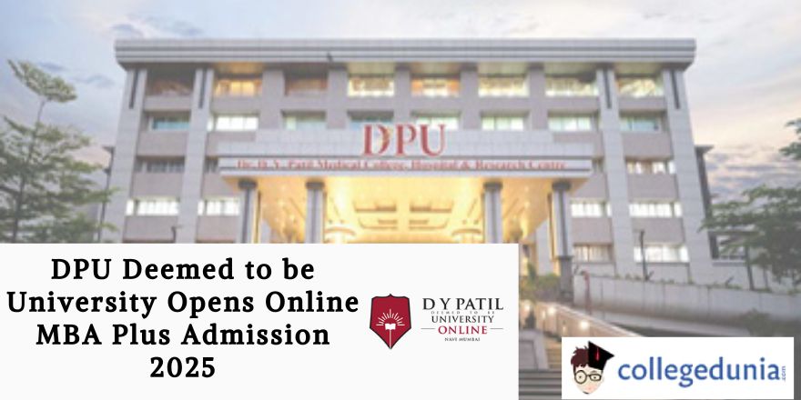 DPU Deemed to be University Opens Online MBA Plus Admission 2025; Check ...