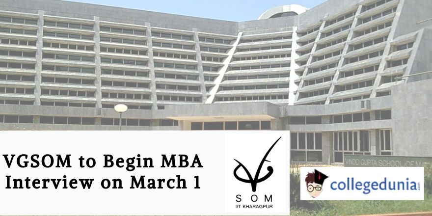 VGSOM to Begin MBA Interview on March 1; Check Eligibility Here