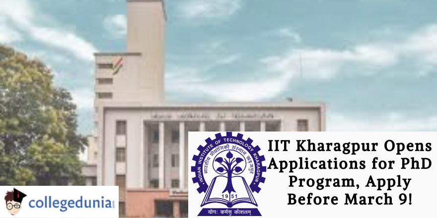 IIT Kharagpur Opens Applications for PhD Program, Apply Before March 9!