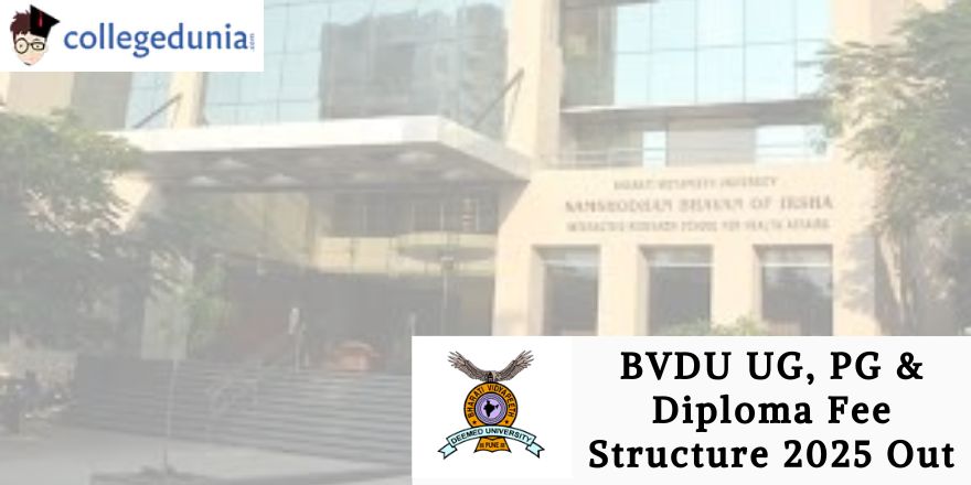 BVDU UG, PG & Diploma Fee Structure 2025 Out; Check Complete Breakdown Here