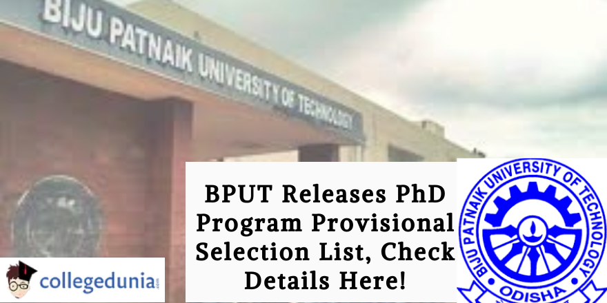 BPUT Releases PhD Program Provisional Selection List, Check Details Here!
