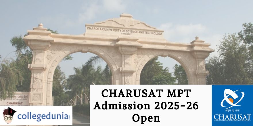 CHARUSAT MPT Admission Open; Apply by April 19