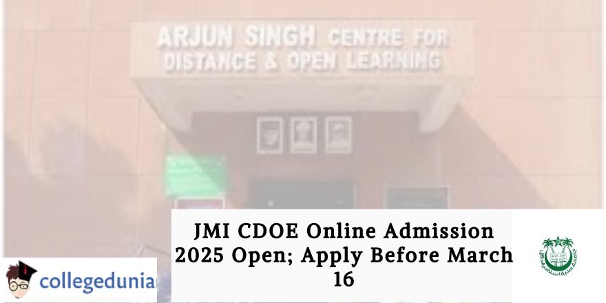JMI CDOE Online Admission 2025 Open; Apply Before March 16