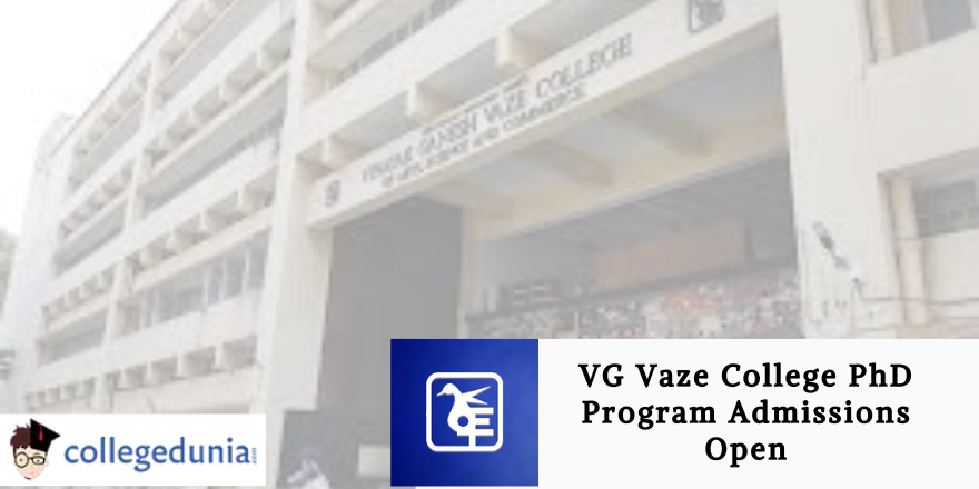 VG Vaze College PhD Program Admissions Open; Apply Before February 20