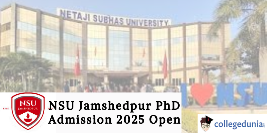 NSU Jamshedpur PhD Admission 2025 Open; Apply Before March 3