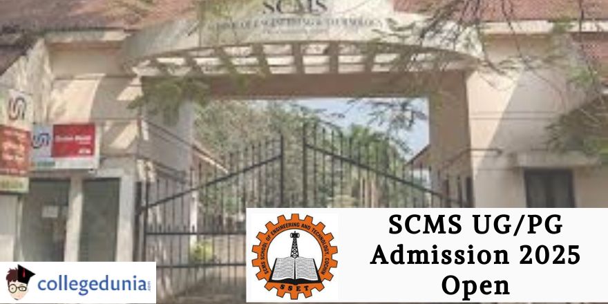 SCMS UG/PG Admission 2025 Open; Check Fees Here!