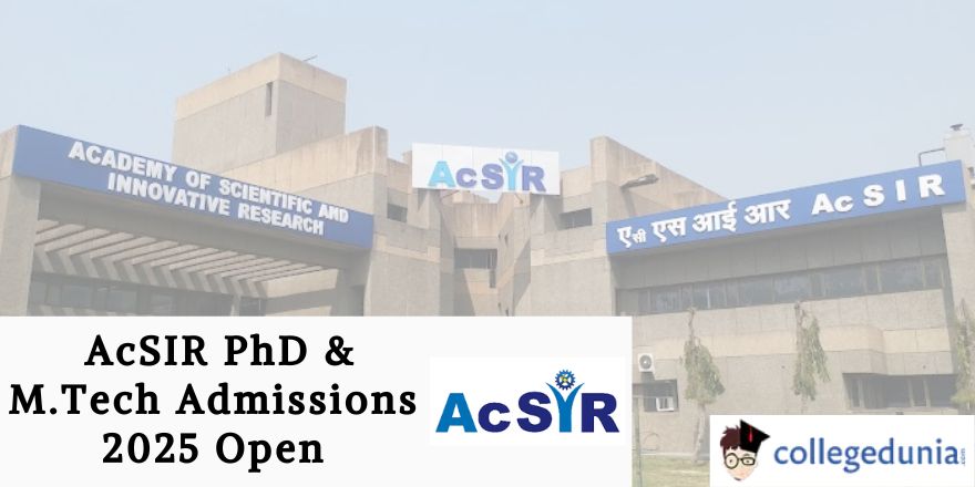 AcSIR PhD & M.Tech Admissions 2025 Open; Apply Now!