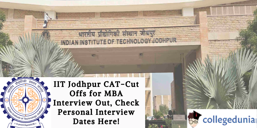 IIT Jodhpur CAT-Cut Offs for MBA Interview Out, Check Personal ...