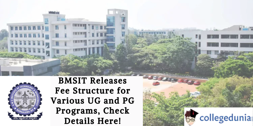 BMSIT Releases Fee Structure for Various UG and PG Programs, Check ...