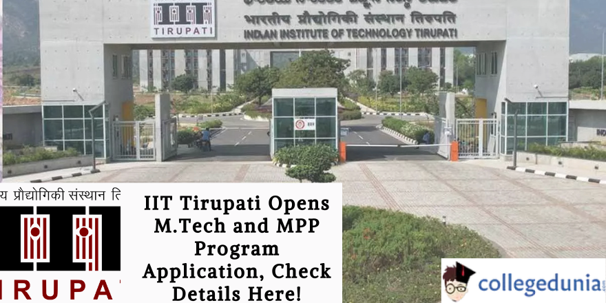 IIT Tirupati Opens M.Tech and MPP Program Application, Check Details Here!