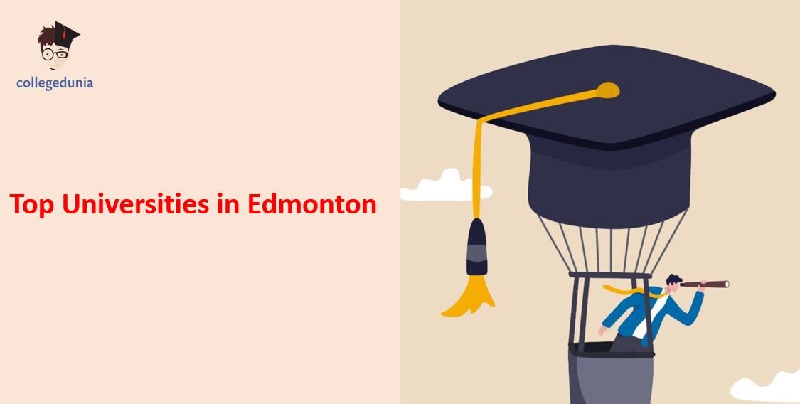 Universities in Edmonton: Top Colleges, Courses, Deadlines, Cost ...