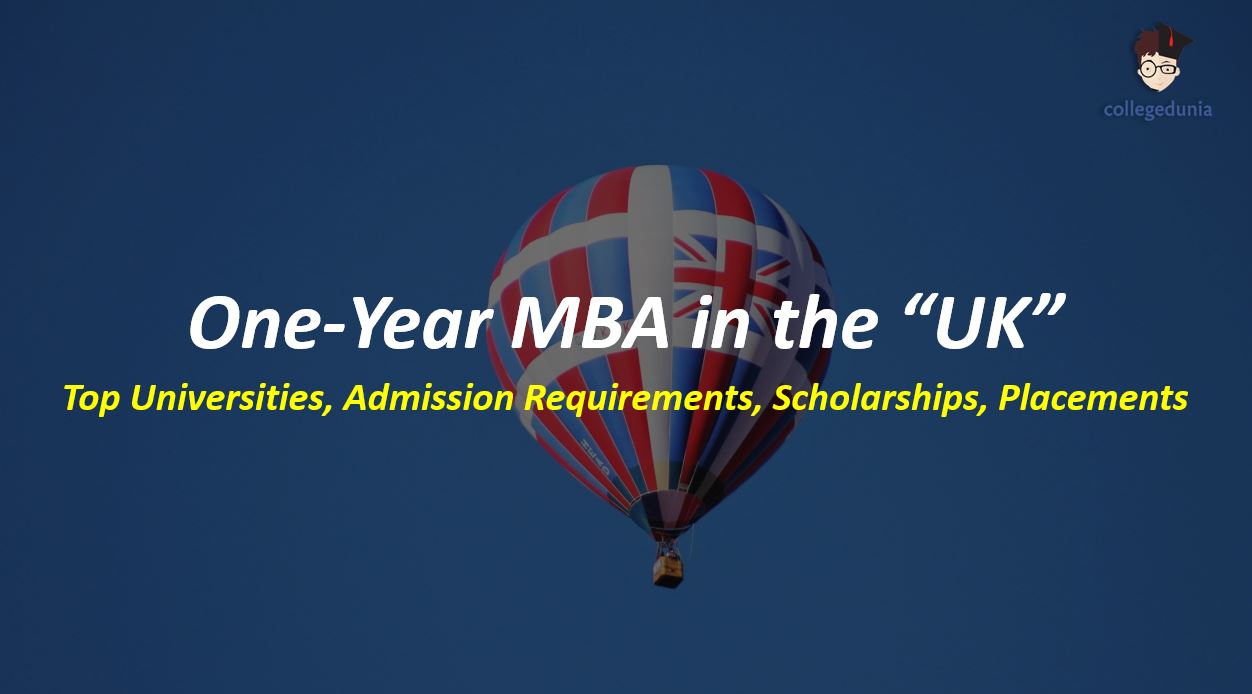 One-Year MBA in UK: Top Universities, Admission Requirements ...