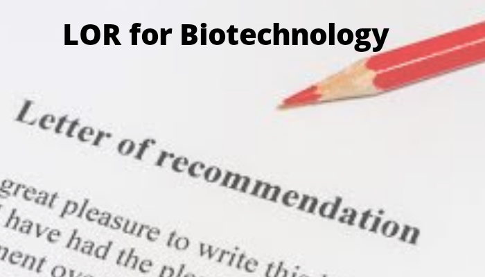 LOR for Biotechnology: Sample, Format for BSc and MS in Biotechnology