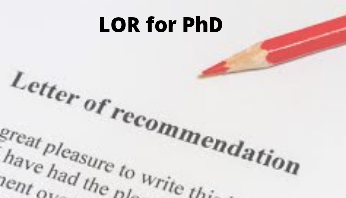 Letter of Recommendation (LOR) FOR PhD: Sample, Structure, and Guidelines.