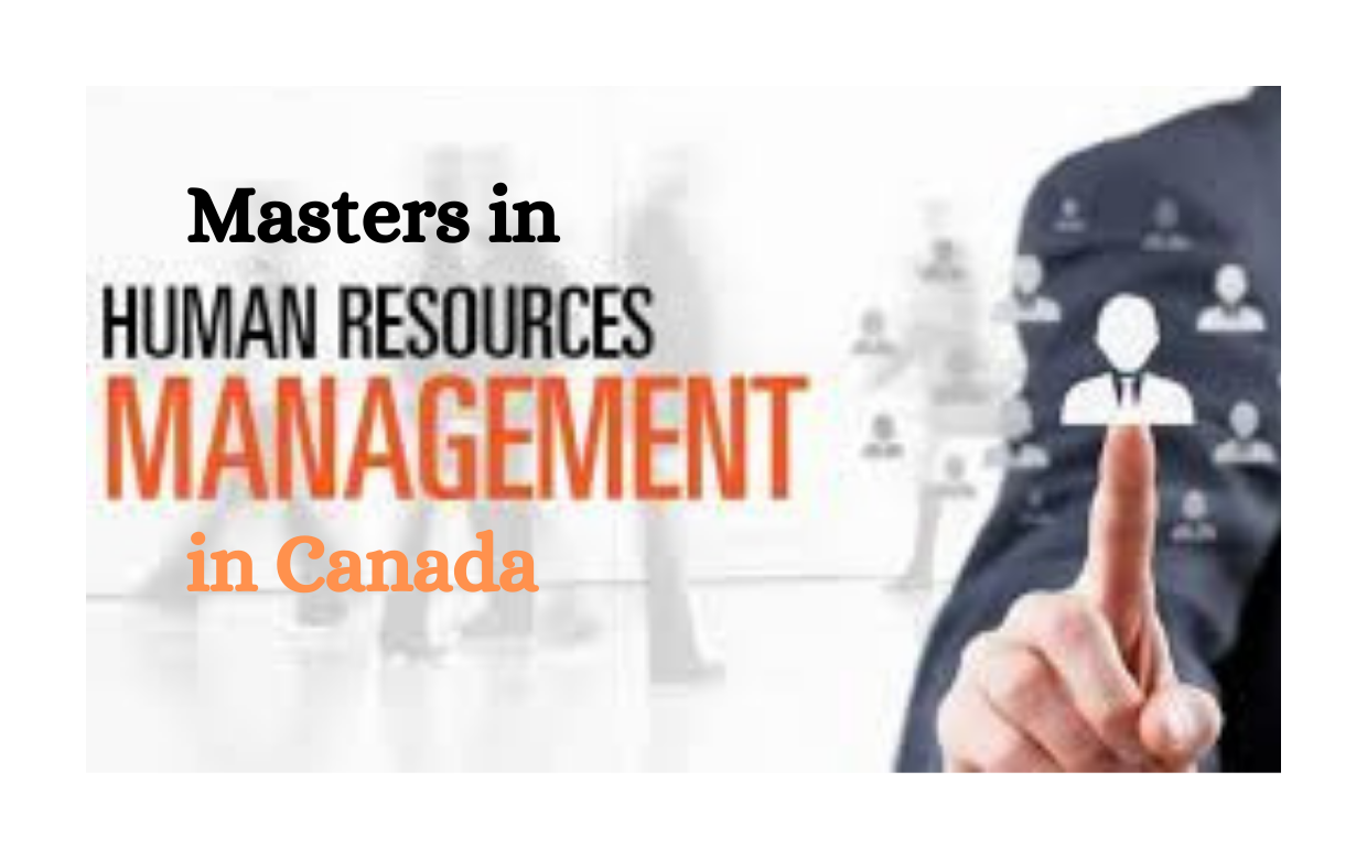 Masters in Human Resource Management in Canada: Top Colleges, Deadlines ...