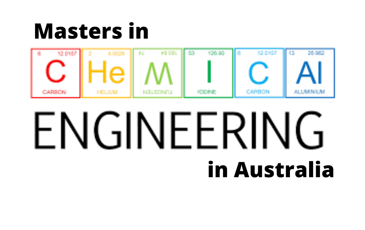 Masters in Chemical Engineering in Australia: Fees, Top Colleges ...