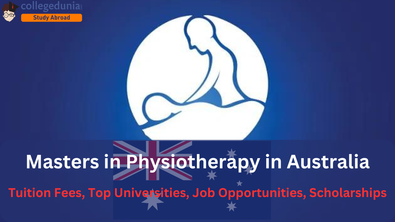 Master of Physiotherapy in Australia: Top Universities, Admission ...