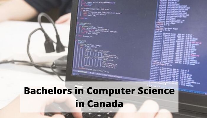Bachelor of Computer Science in Canada: Top Colleges, Deadlines, Fees ...