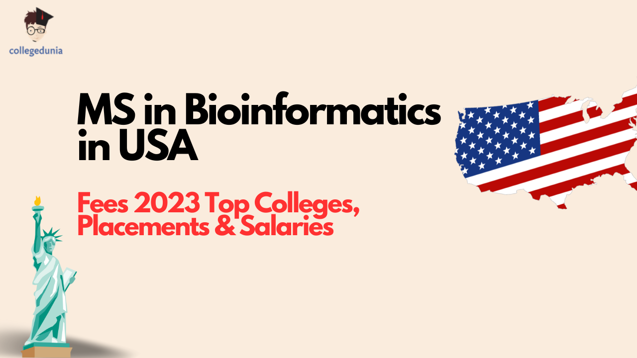 MS in Bioinformatics in USA: Top Universities, Eligibility & Jobs