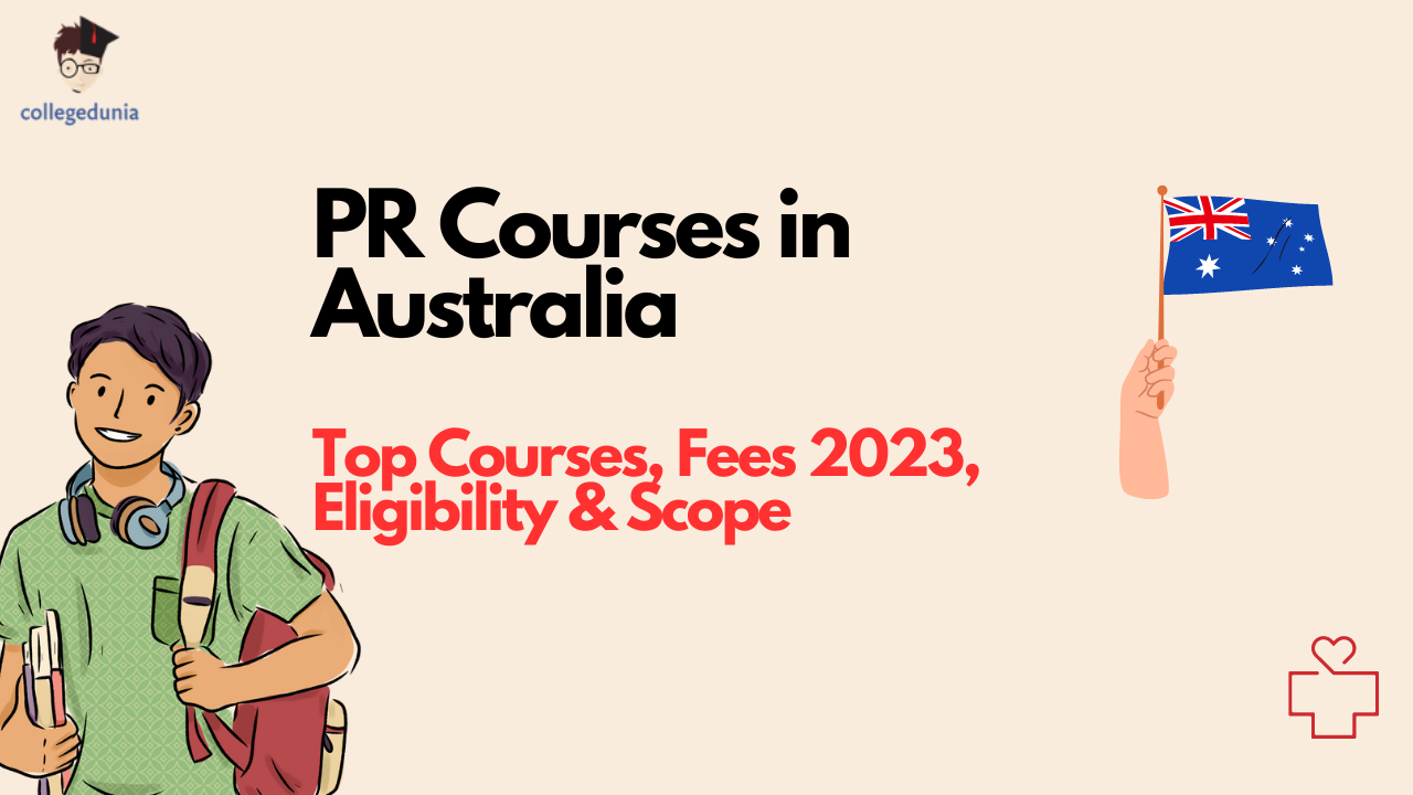 PR Courses in Australia: Fees, Eligibility, Jobs