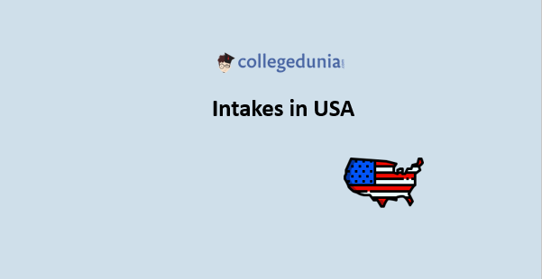 Upcoming Intakes in USA (2025): Spring, Fall and Summer