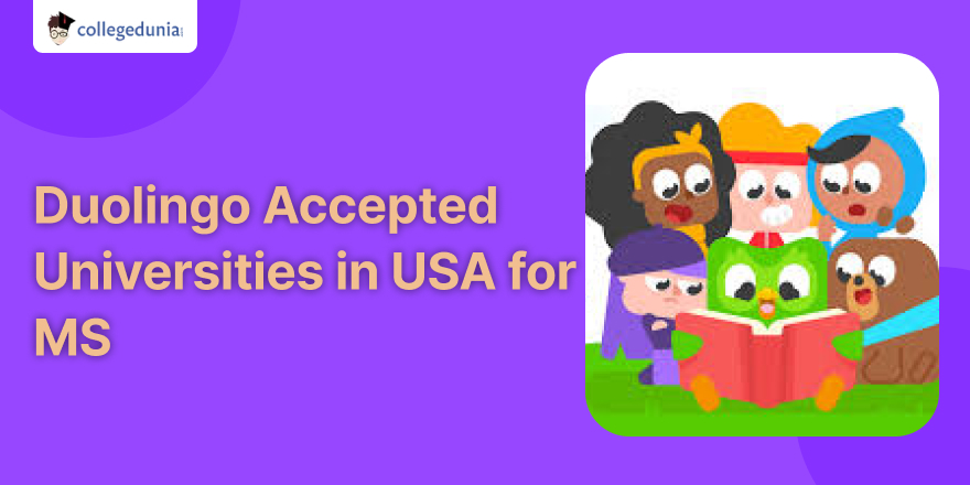 Duolingo Accepted Universities in USA for MS in 2025