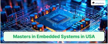 Masters in Embedded Systems in USA: Top Universities, Admissions, and ...