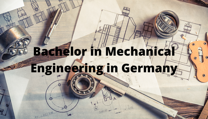 Bachelor of Mechanical Engineering in Germany: Deadlines, Admission ...