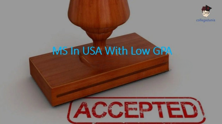 MS in USA With Low GPA: Universities, Requirements, and Admissions