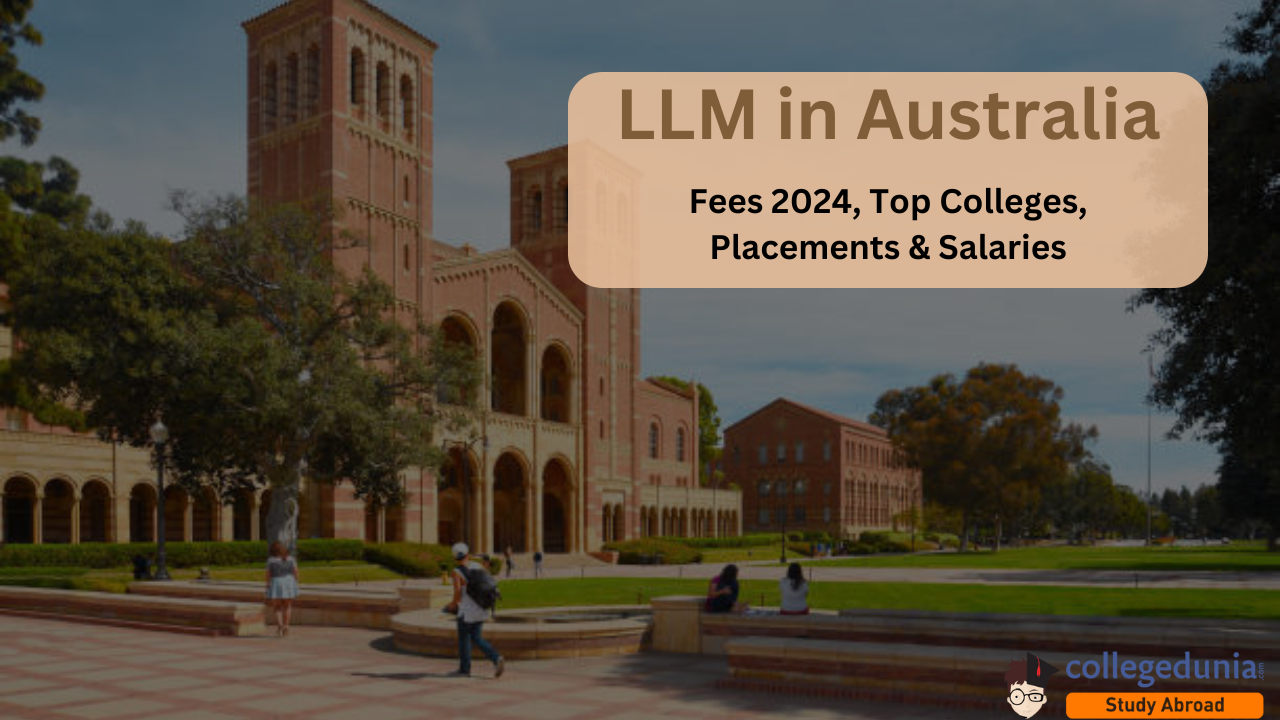 LLM in Australia: Deadlines, Eligibility, Fees, & Jobs