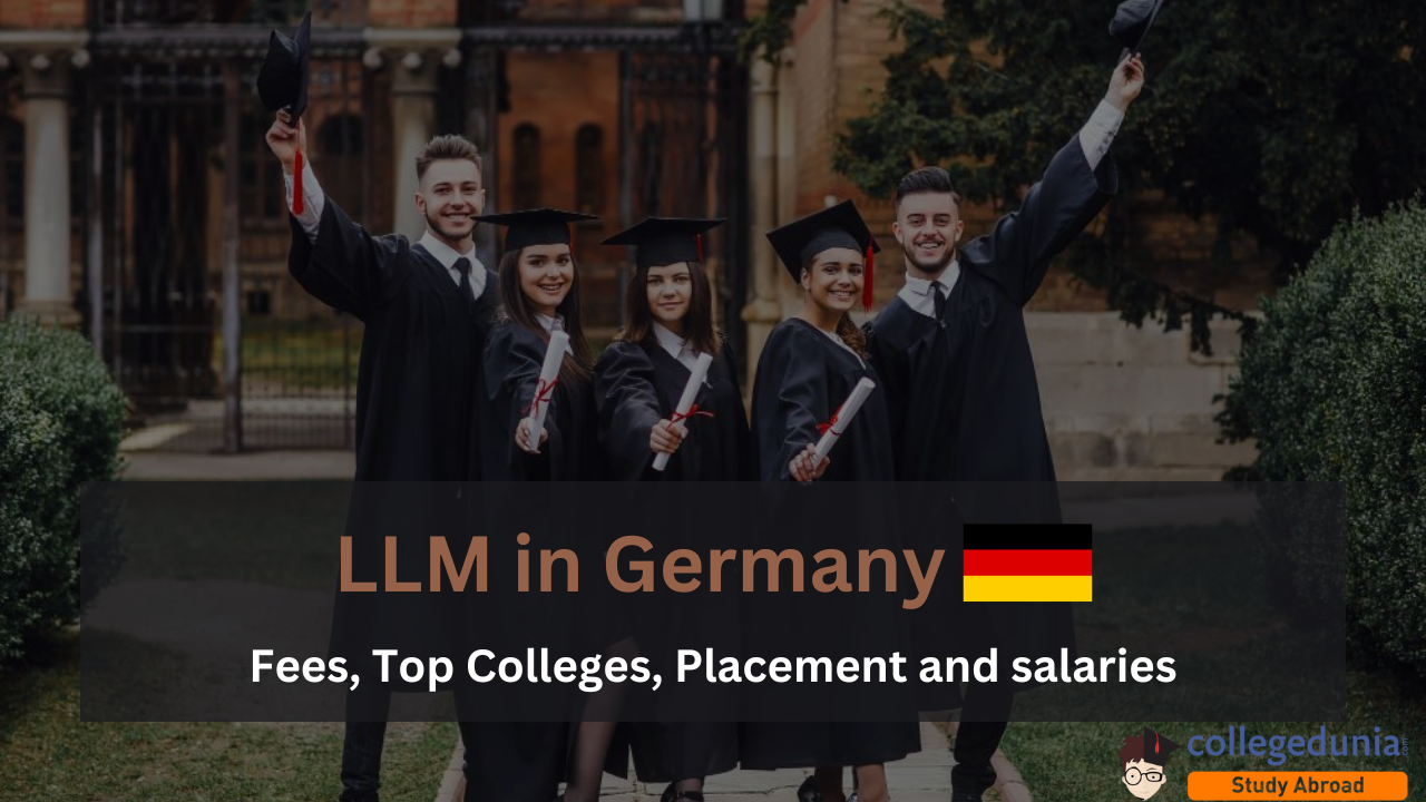 LLM in Germany- Top Universities, Admission Requirements, Cost, Scholarships, and Job Opportunities