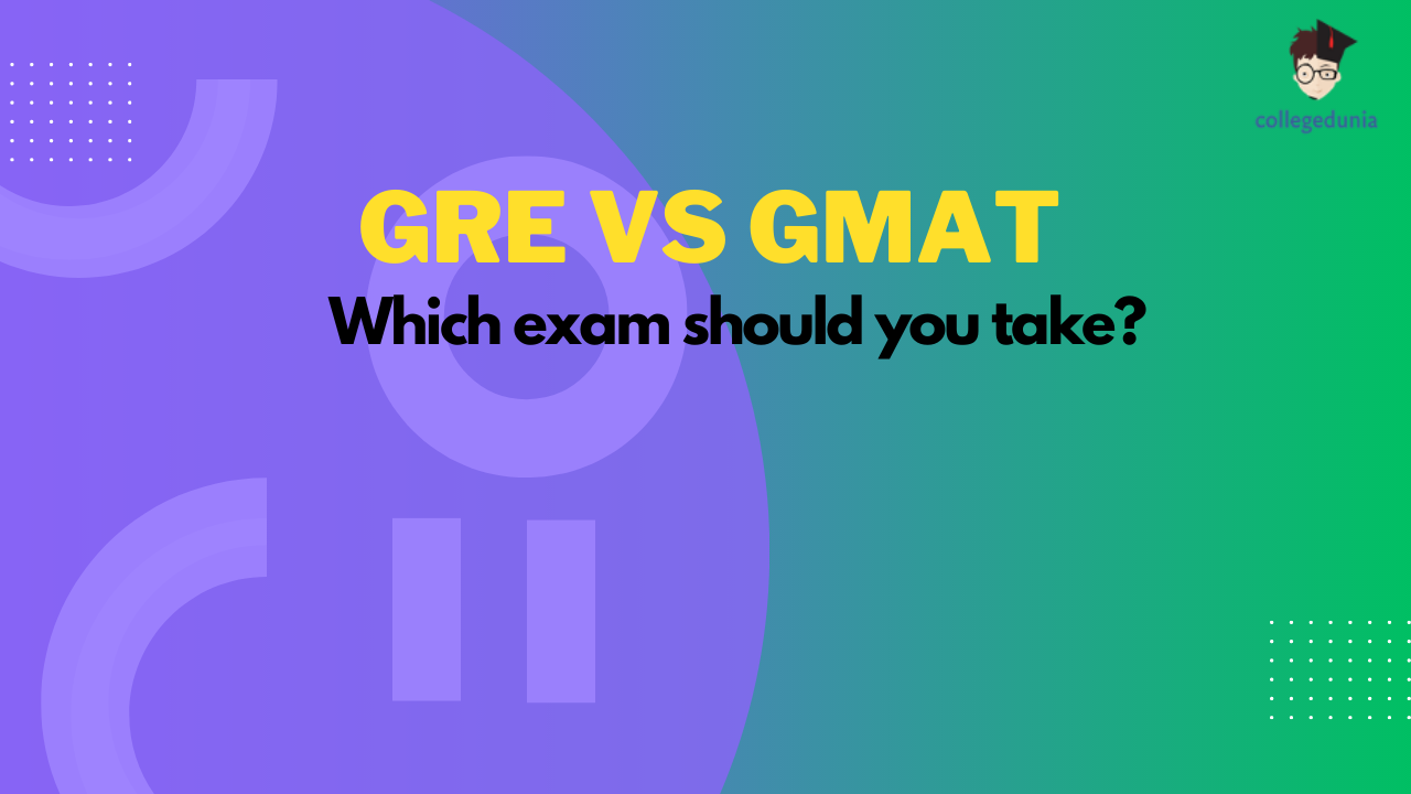 GRE vs GMAT: Which Exam Should You Take?