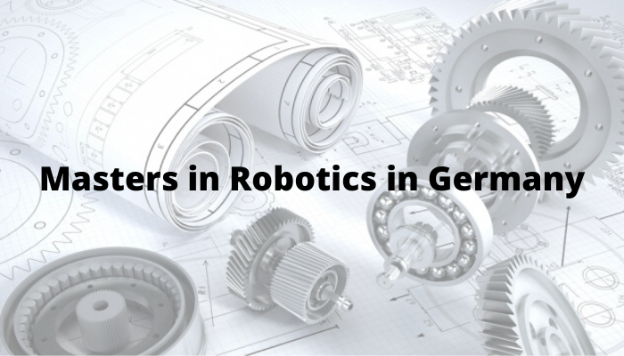Masters in Robotics in Germany: Fees 2024, Top Colleges, Placements ...