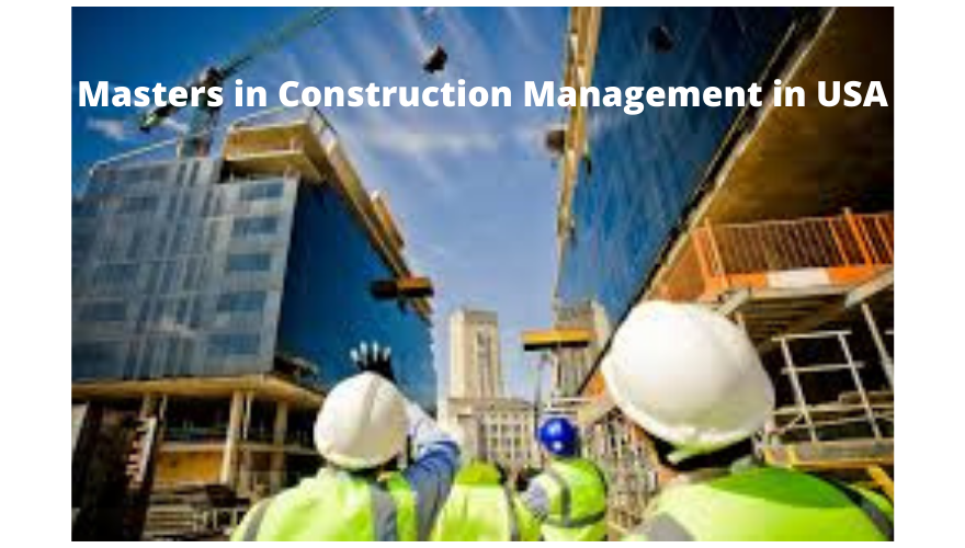 MS in Construction Management in USA: Universities, Fees, and Job Outcomes
