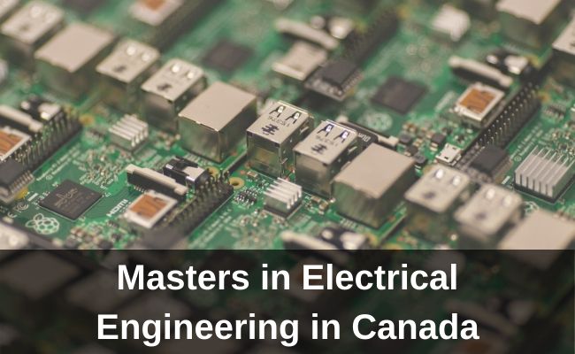 Masters in Electrical Engineering in Canada: Deadlines, Colleges, Fees ...