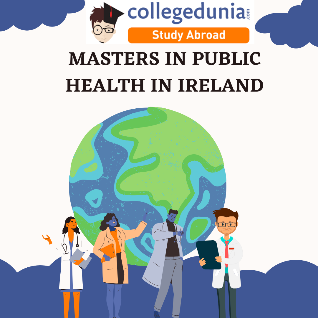 Masters in Public Health in Ireland: Top Universities, Application ...
