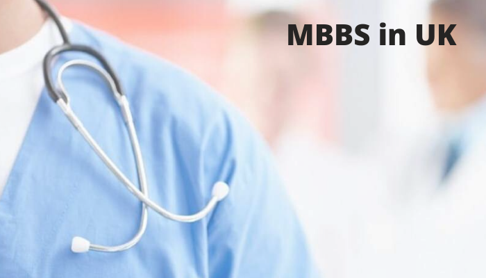 MBBS in UK: Fees, Top Universities, Requirements & Job Opportunities
