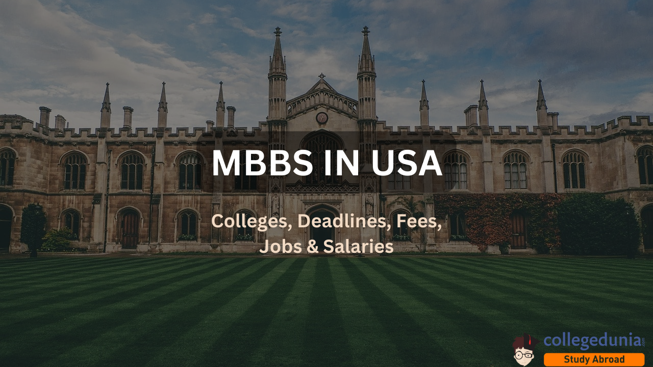 MBBS (MD) in USA: Colleges, Deadlines, Fees 2025, Jobs & Salaries